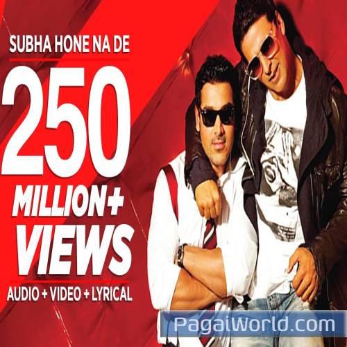 Subha Hone Na De Full . Mp3 Song Download